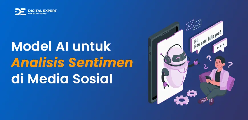 Model AI untuk Analisis Sentimen di Media Sosial – Digiexpert Academy